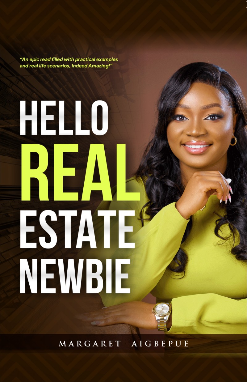 Buy HELLO REAL ESTATE NEWBIE By Margaret Aigbepue On Selar Buy HELLO REAL ESTATE NEWBIE By Margaret Aigbepue On Selar