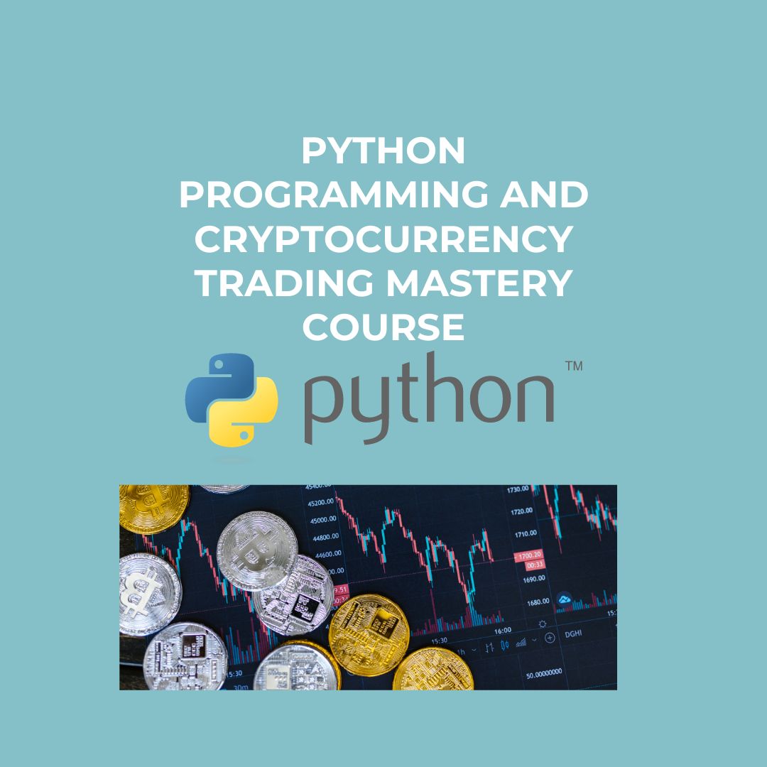 Buy PYTHON PROGRAMMING AND CRYPTOCURRENCY TRADING MASTERY COURSE by MARTS INSTITUTE on Selar