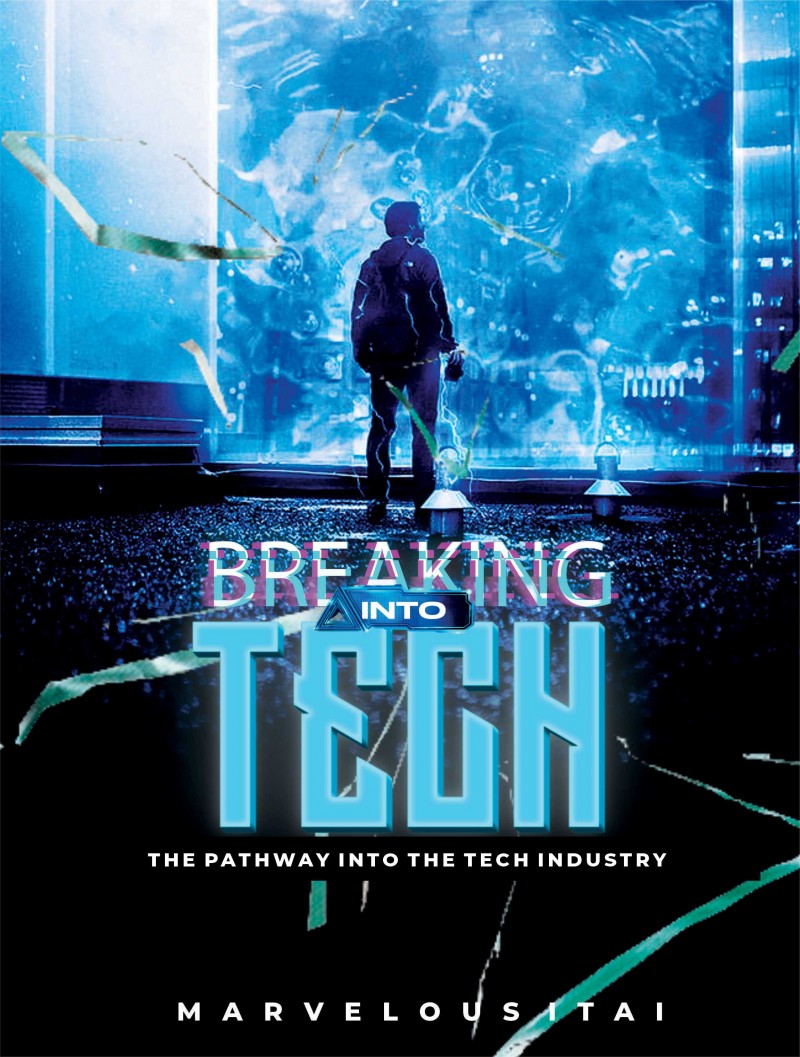 Buy BREAKING INTO THE TECH INDUSTRY by marvellous itai on Selar