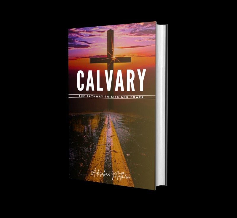 Buy CALVARY--The pathway to Life and Power by Matthew Adesokan on Selar