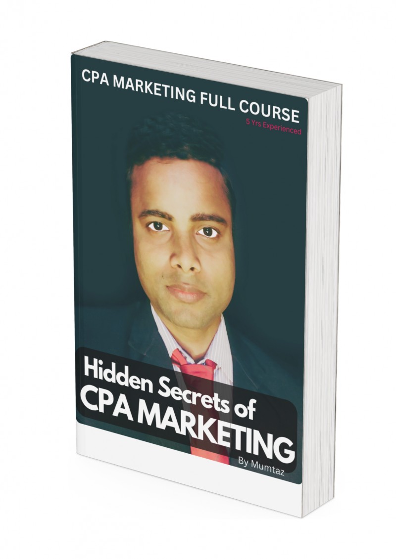 Buy Hidden Secrets OF CPA Marketing Full Course ebook by MD MUMTAZ ALAM on Selar