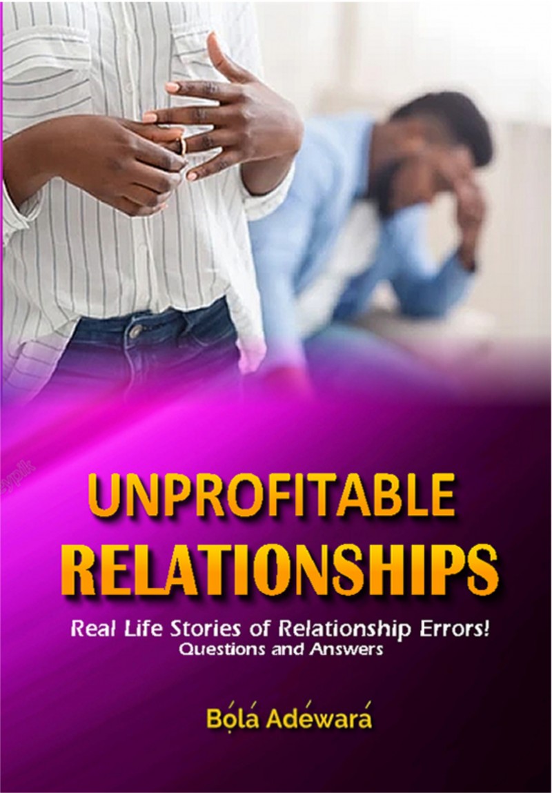Buy Unprofitable Relationships by BOLA ADEWARA on Selar