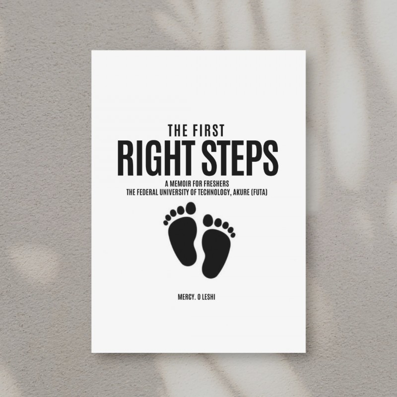 Get The First Right Steps (A Memoir for Freshers' guide, The Federal ...