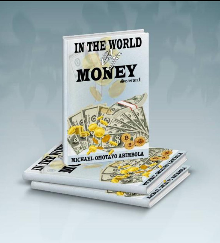 Buy Ebook: In The World of Money Season 1 by Michael Abimbola on Selar