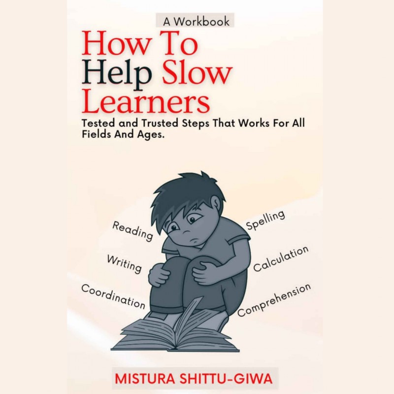 Buy How To Help Slow Learners by Mistura ShittuNiyas on Selar