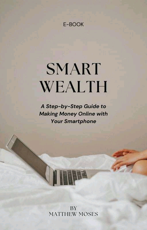 Buy SmartWealth: A Step-by-Step Guide to Making Money Online with Your Smartphone by Moses ...
