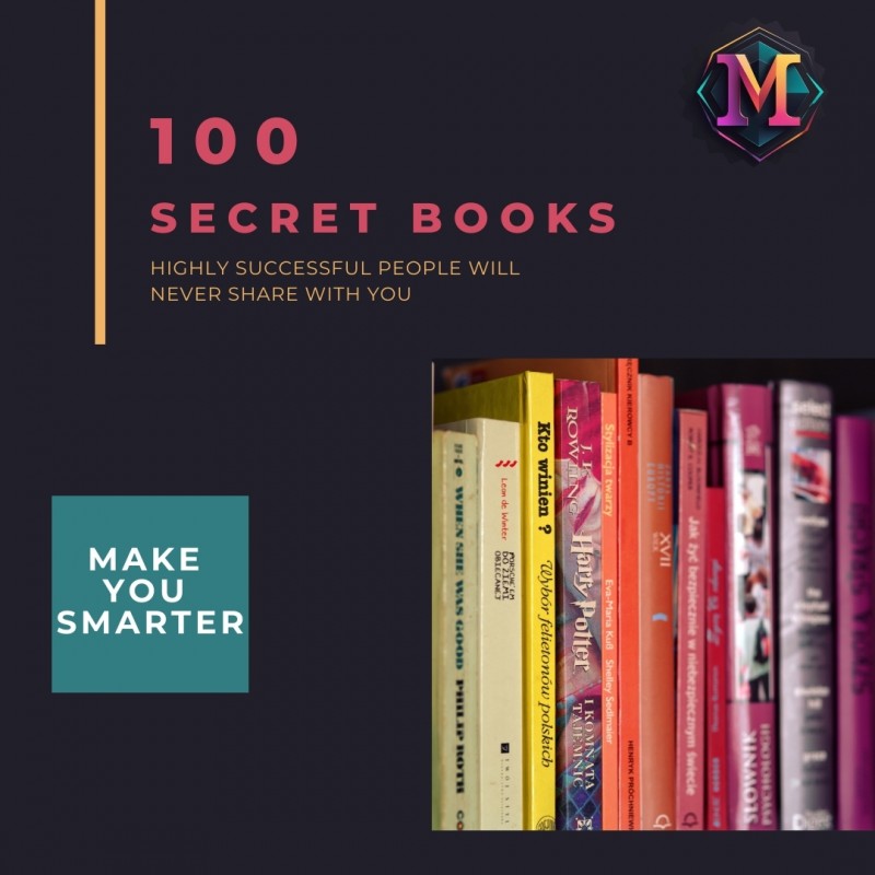 Buy 100 SECRET BOOKS HIGHLY SUCCESSFUL PEOPLE WILL NEVER SHARE WITH YOU ...