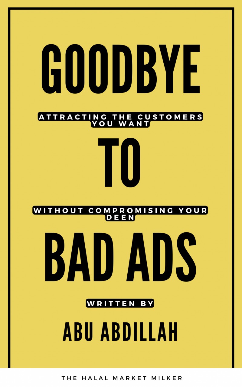 Get Goodbye To Bad Ads: Attracting the customers you want without ...