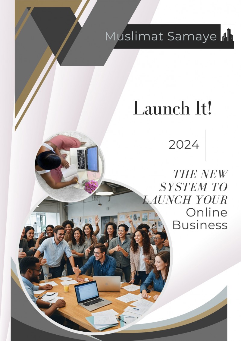 Buy LAUNCH IT! The New System to Launch Your Online Business. by Muslimat Samaye on Selar