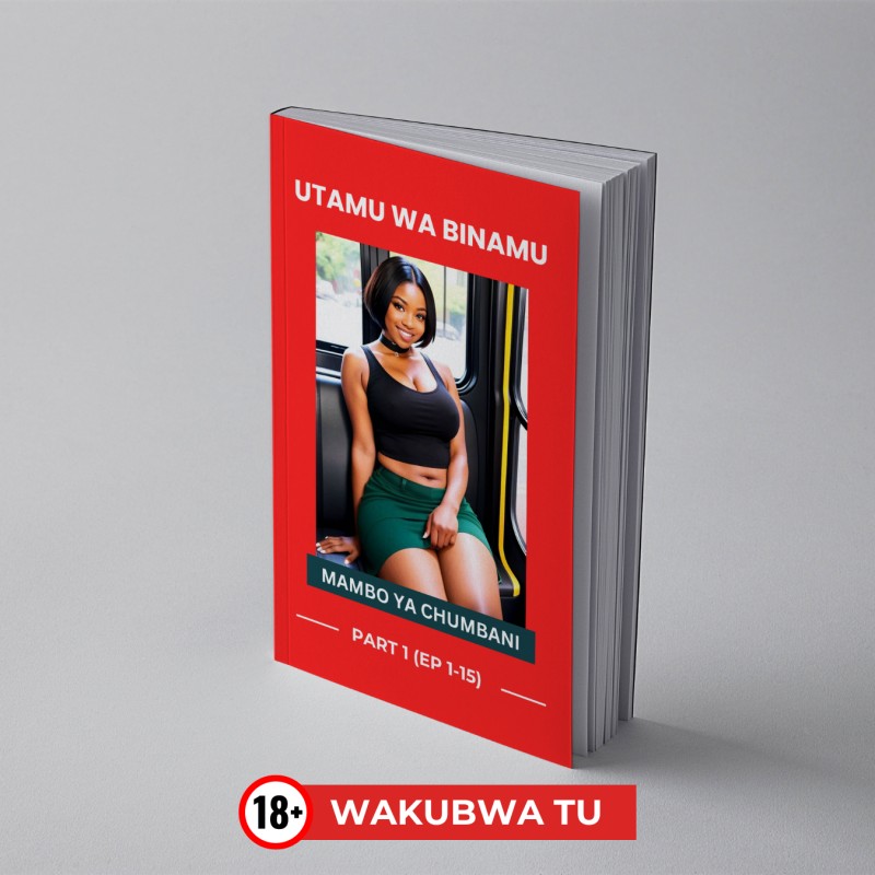 Buy CHOMBEZO : UTAMU WA BINAMU - PART 1 by Mwanaume Imara on Selar.co