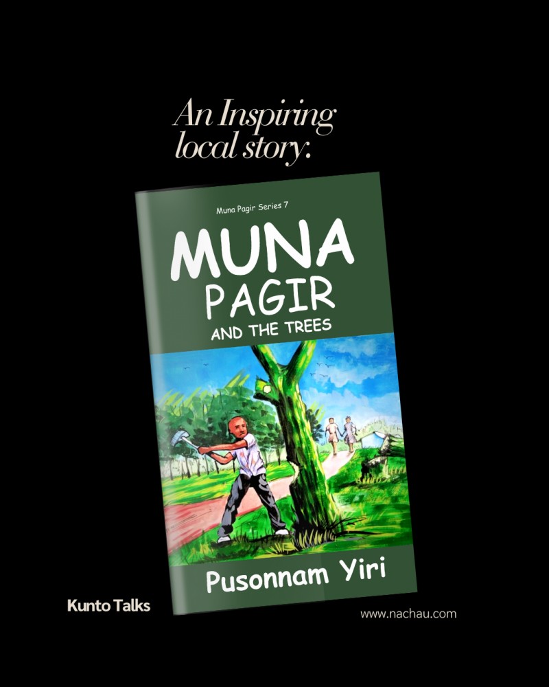 Buy MUNA PAGIR AND THE TREES by Nachau Turomale Centre LTD on Selar