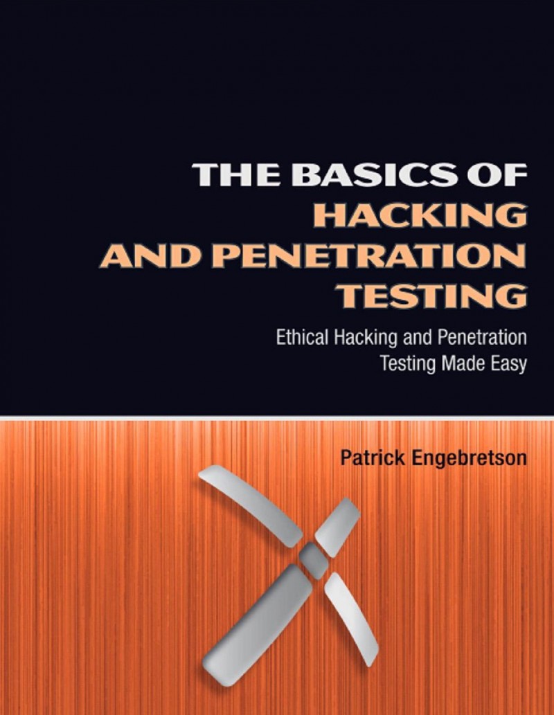 Buy The Basics of Hacking and Penetration Testing: Ethical Hacking and ...
