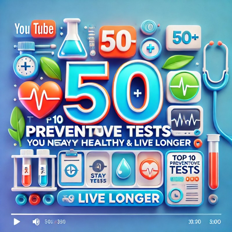 Buy Top 10 preventive tests you need After 50 to stay healthy and live ...
