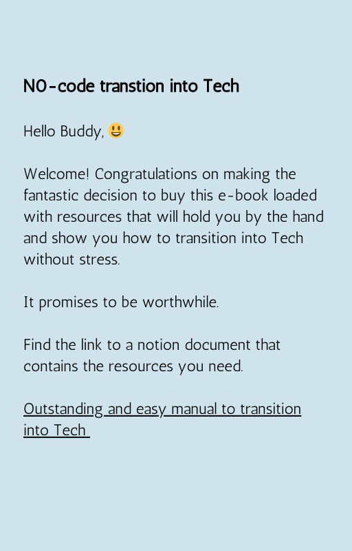 Buy Outstanding quick and easy manual to transition-into-Tech by No-code Tech Transition on Selar