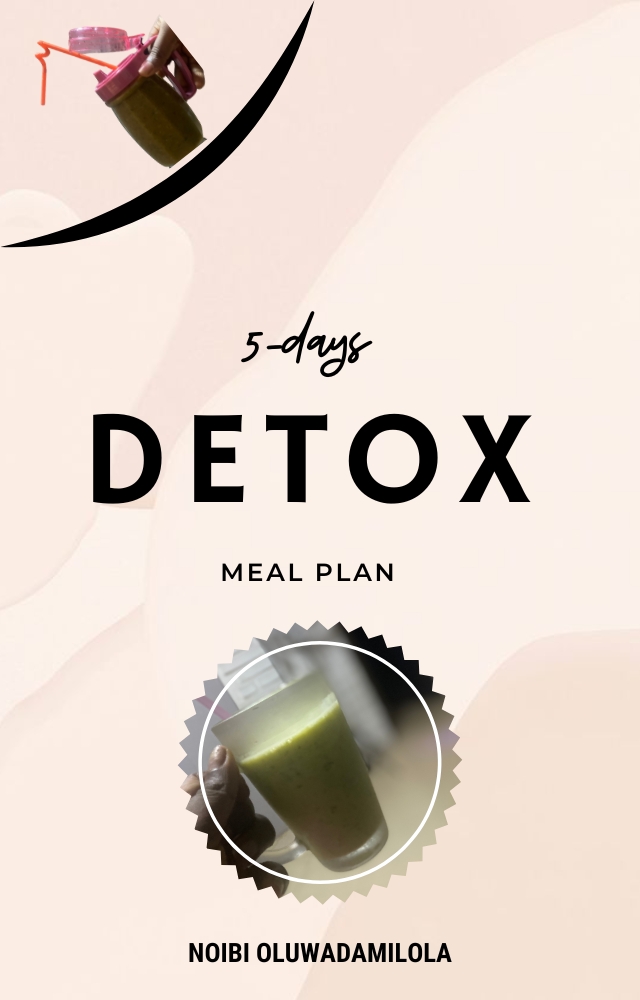 Buy 5 days detox meal plan by Noibi Oluwadamilola on Selar