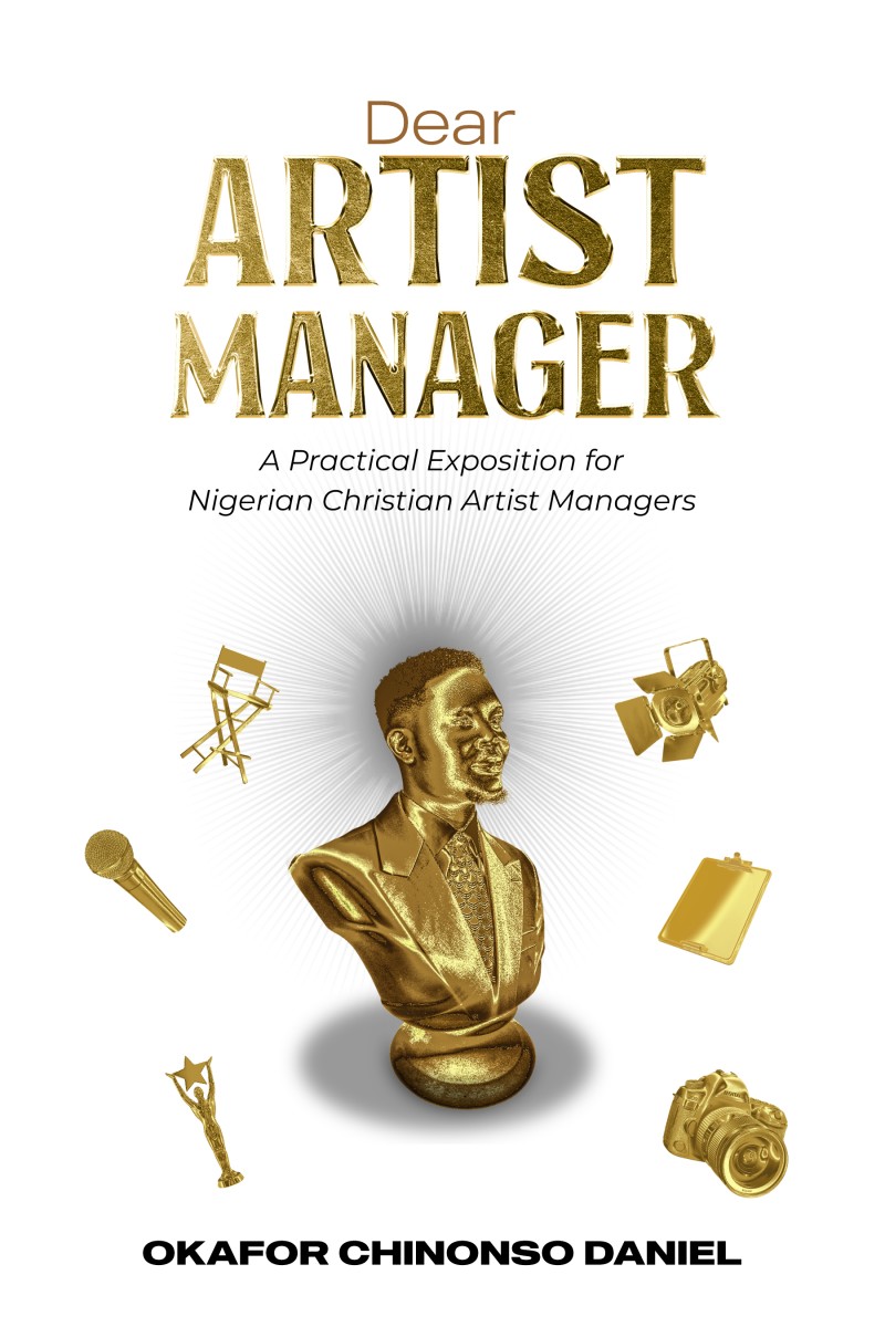 Buy DEAR ARTIST MANAGER: A Practical Exposition for Nigerian Christian Artists Managers and ...