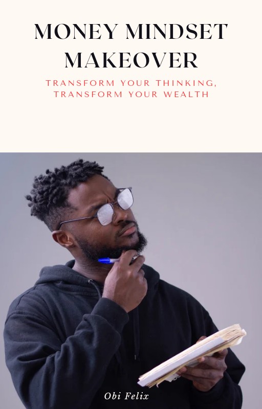 Buy " Money Mindset Makeover: Transform Your Thinking, Transform Your ...