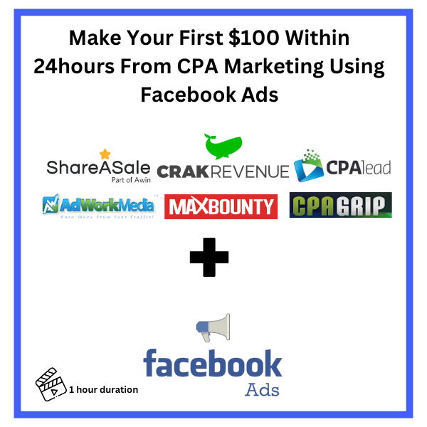 Buy 🎬 Make Your First $100 Within 48hours From CPA Marketing Using Facebook Ads by Obi Obi on Selar