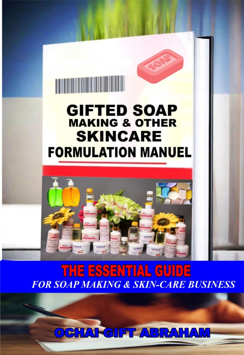 Buy Gifted soap making and other Skincare Formulation Manual by Ochai ...