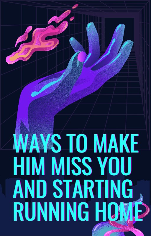 Buy Ways to make him miss you and start running home by Odigie Sandra ...