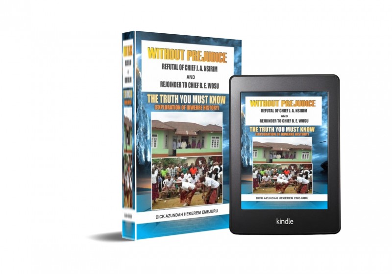 Buy WITHOUT PREJUDICE, Refutal of Chief J.A Nsirim and Rejoinder to ...