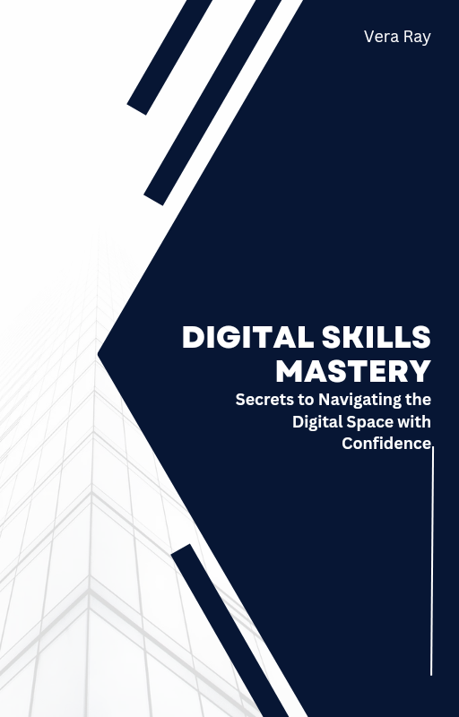 Buy Digital Skills Mastery: Secrets to Navigating the Digital Age with Confidence by Okekeifi ...