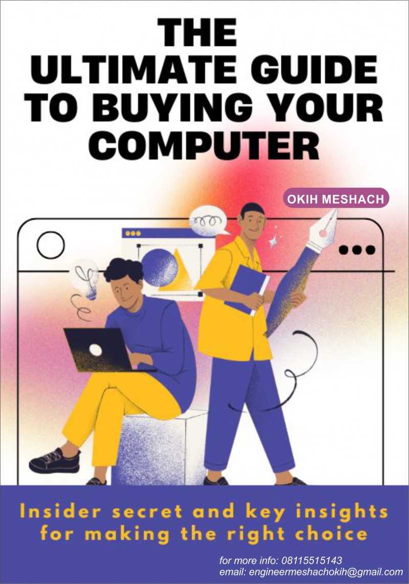 Buy The Ultimate Guide to Buying your Computer by Okih Meshach on Selar