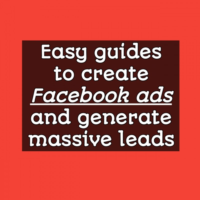 Buy Easy guides to create Facebook ads and generate massive leads by OKPAMEJE JOEL EGBEAMEJE on ...