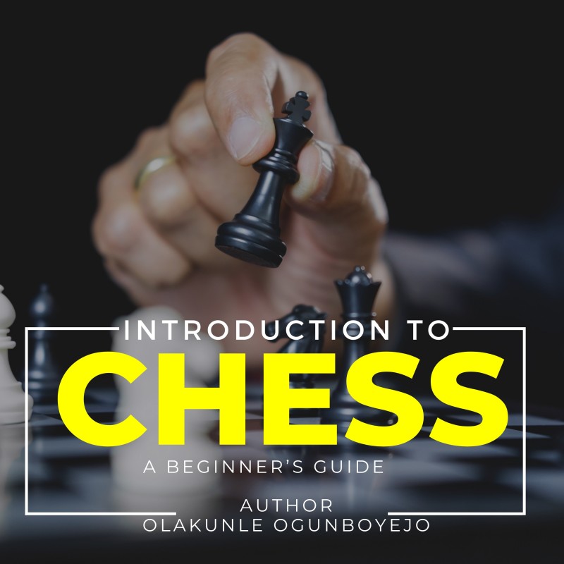 Buy Introduction to chess basics by Olakunle Ogunboyejo on Selar