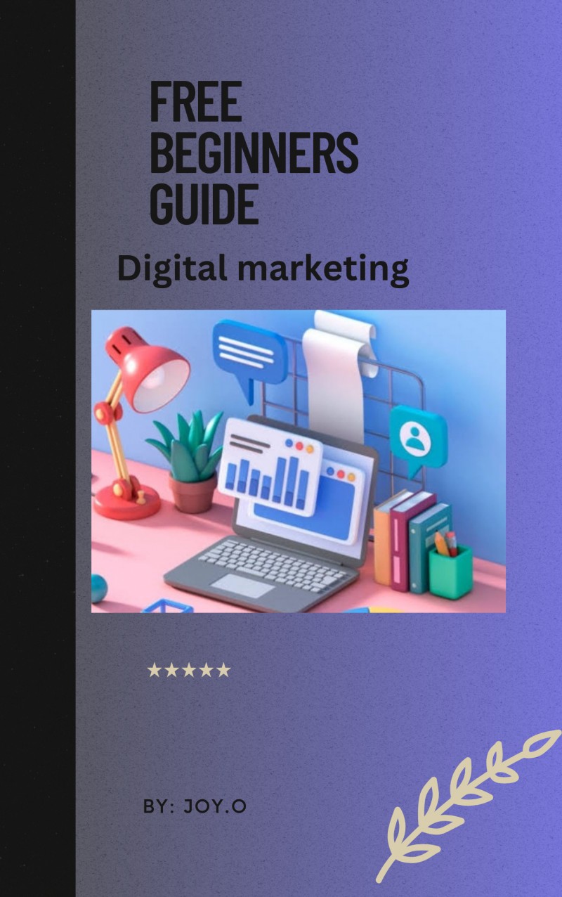 Buy Free beginners guide in digital marketing by Oluchi Joy on Selar