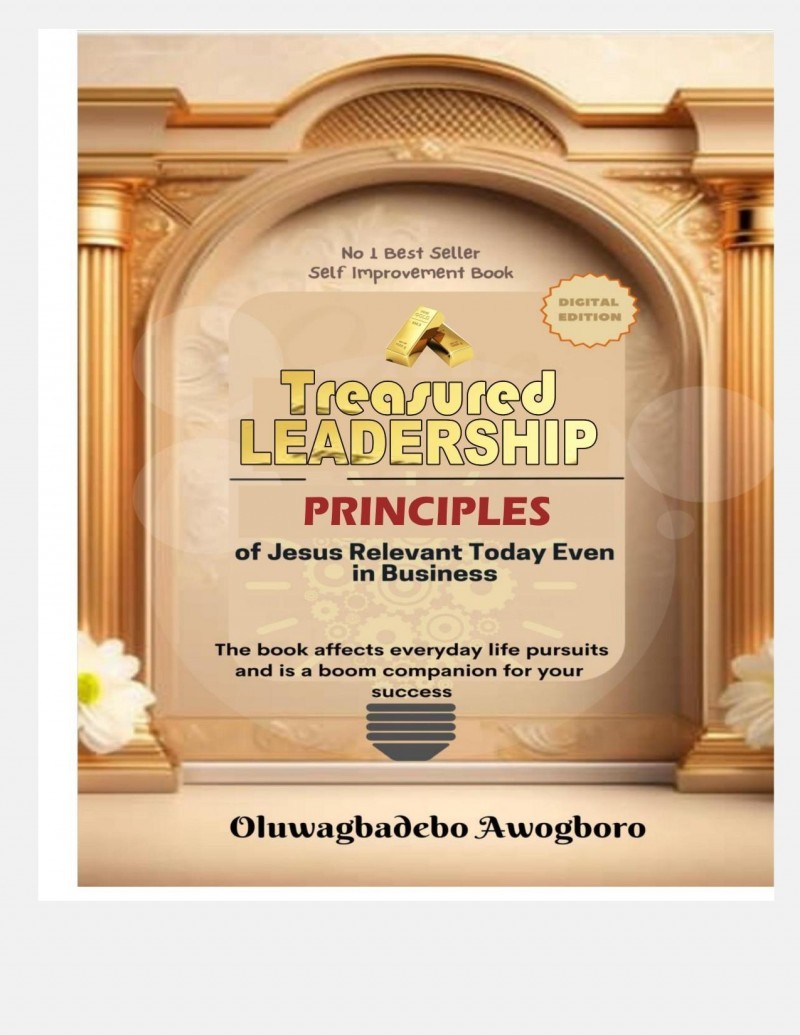 Buy TREASURED LEADERSHIP PRINCIPLES OF JESUS RELEVANT TODAY EVEN IN ...