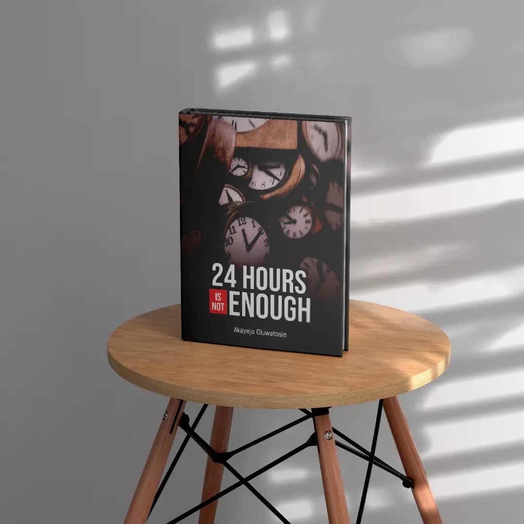 Buy 24 hours is not ENOUGH by Oluwatosin Akayejo on Selar