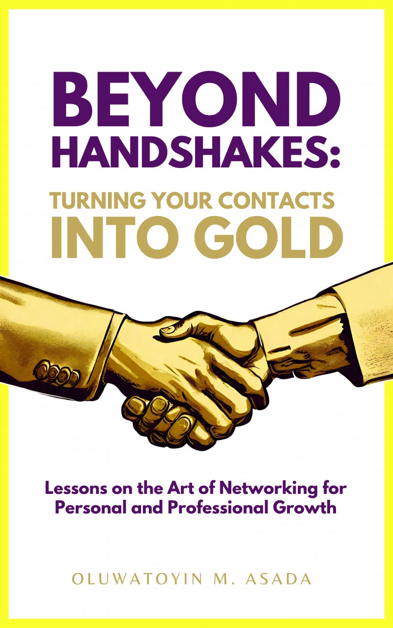 Buy BEYOND HANDSHAKES: TURNING YOUR CONTACTS INTO GOLD BY OLUWATOYIN ...