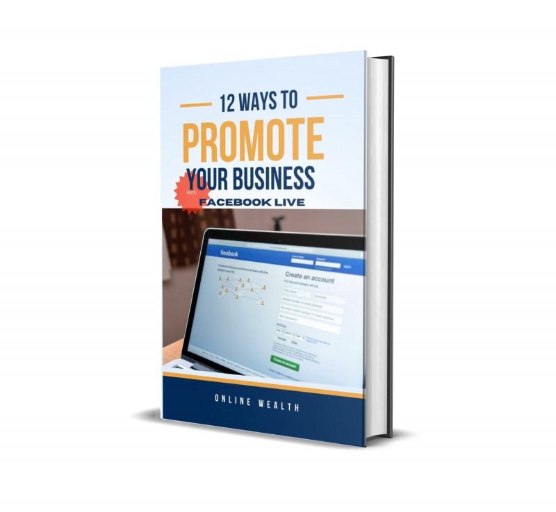 Buy 12 Ways To Promote Your Business With Facebook Live by Online Wealth Book Stores on Selar
