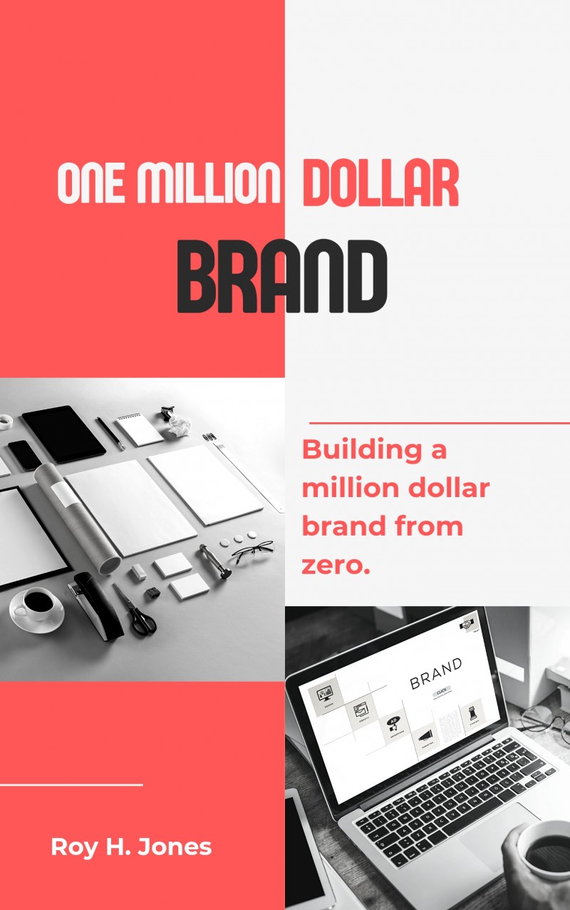 Buy One Million Dollar Brand: Building a Million Dollar Business Brand from Zero by Opara Noel ...