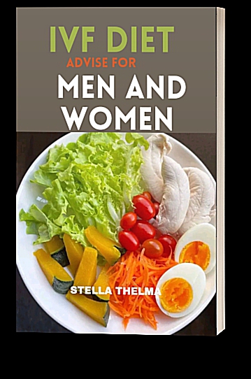 Buy IVF DIET ADVISE FOR MEN AND WOMEN. by Opara Stella Chikodi on Selar