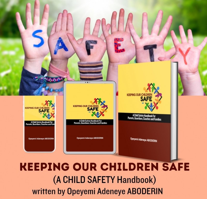 Buy Keeping Our Children SAFE ...a child safety handbook by Opeyemi ...