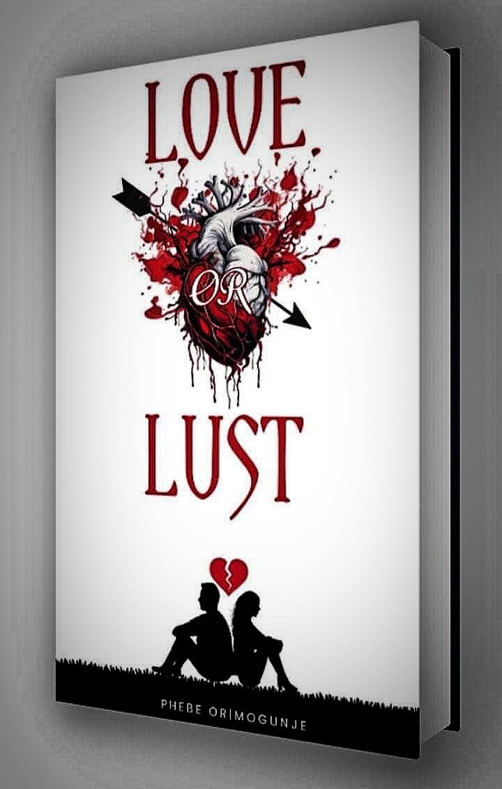 Get "Love or Lust?" by Phebe A. Orimogunje by Orimogunje Phebe Adefunke on Selar