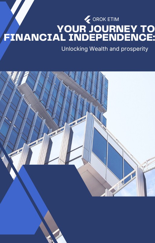 Buy Your journey to financial Independence by Orok Etim on Selar