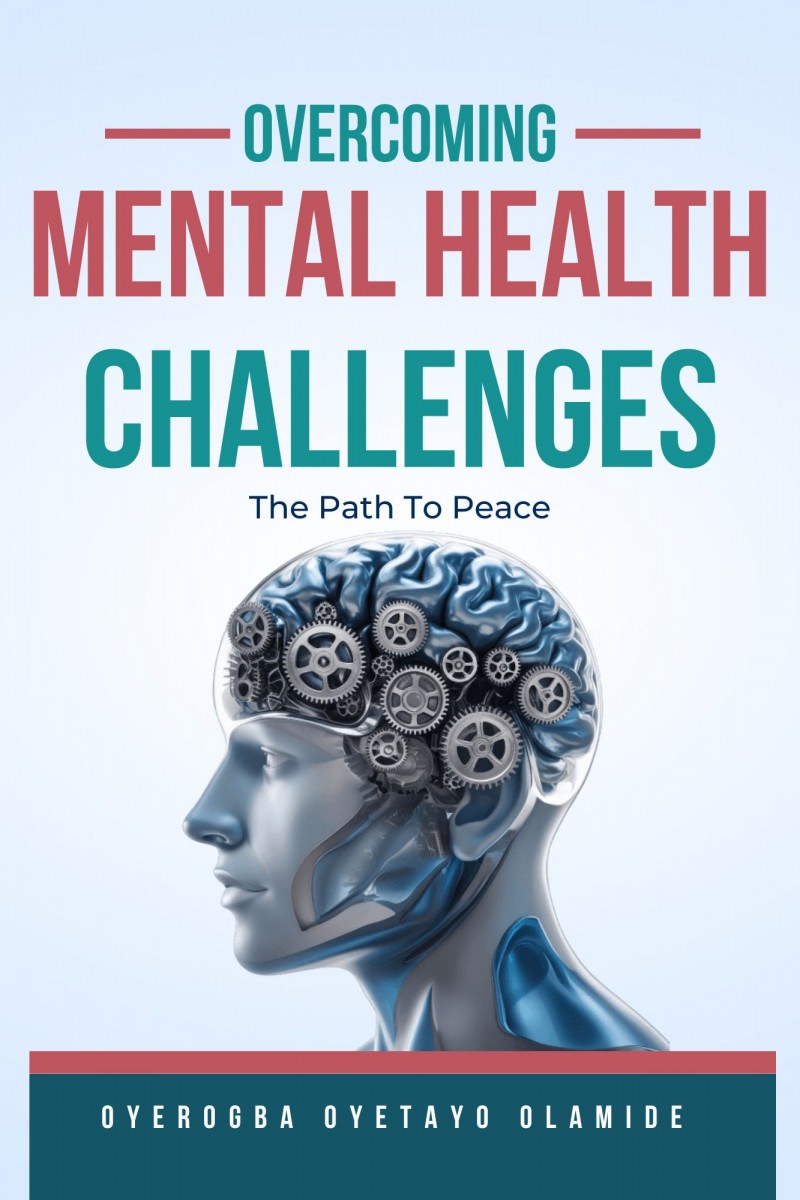 Buy Overcoming mental health challenges by Oyetayo Olamide on Selar