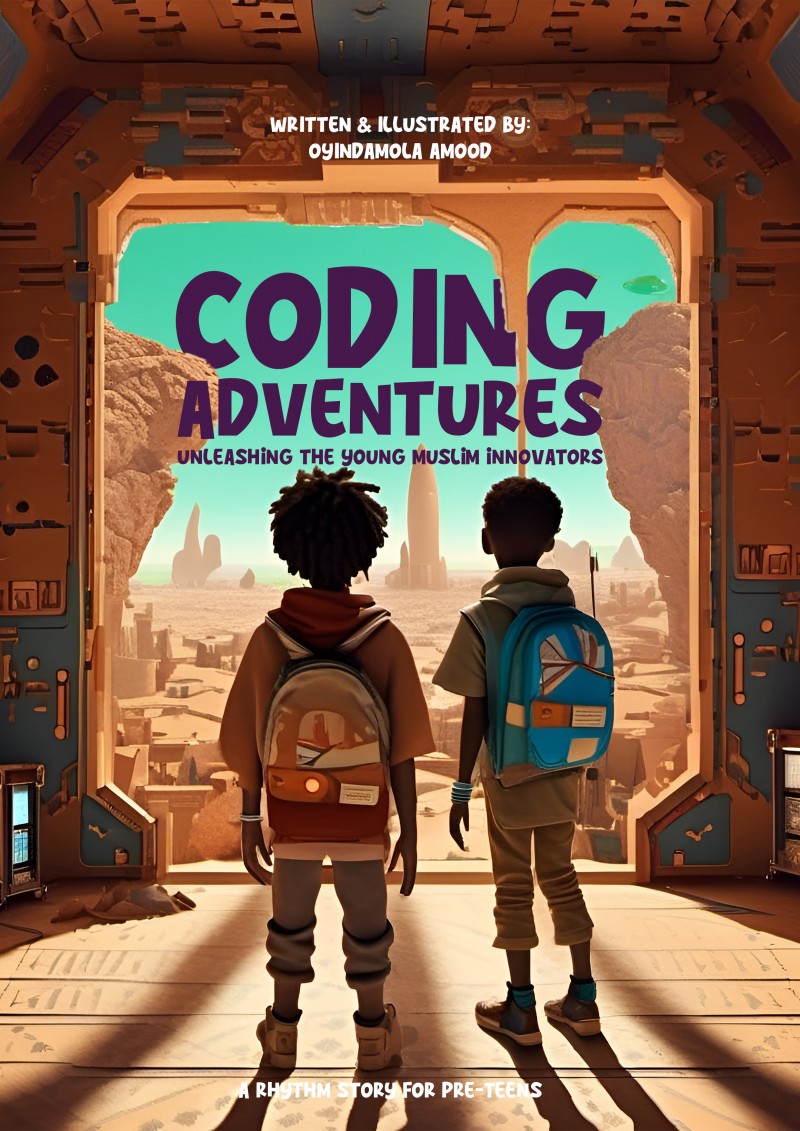Buy CODING ADVENTURES: Unleashing The Young Muslim Innovators by Oyin Amood on Selar