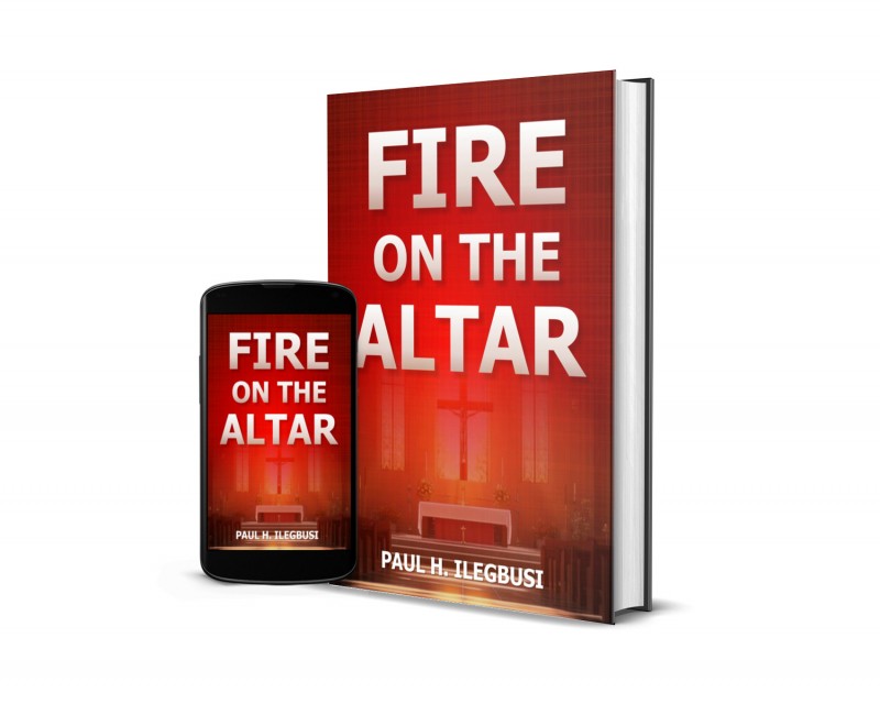 Buy Fire on the Altar by Paul Hassan Ilegbusi on Selar