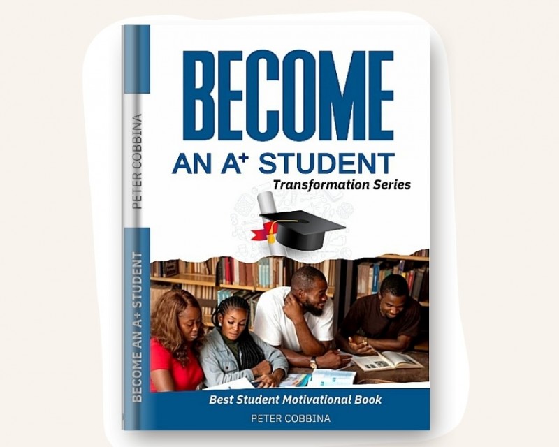 Get BECOME AN A+ STUDENT by Peter Cobbina on Selar