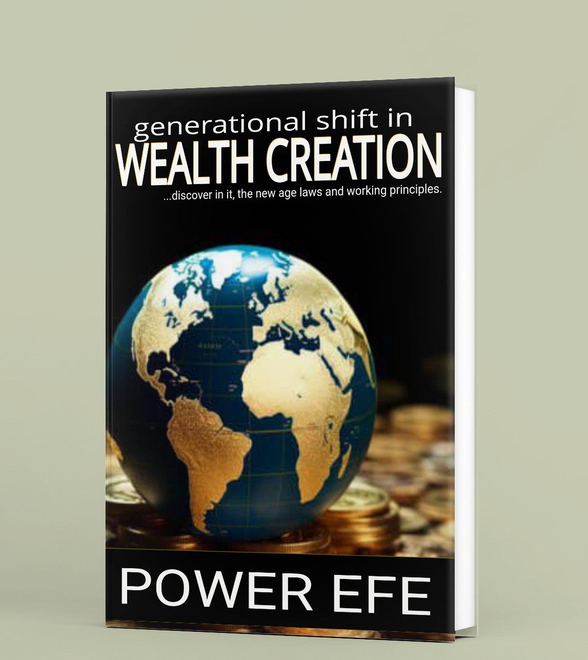 Buy GENERATIONAL SHIFT IN WEALTH CREATION by Power Efe on Selar