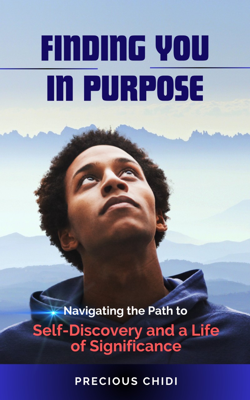 Buy FINDING YOU IN PURPOSE: Navigating the Path to Self-Discovery and a Life of Significance by ...