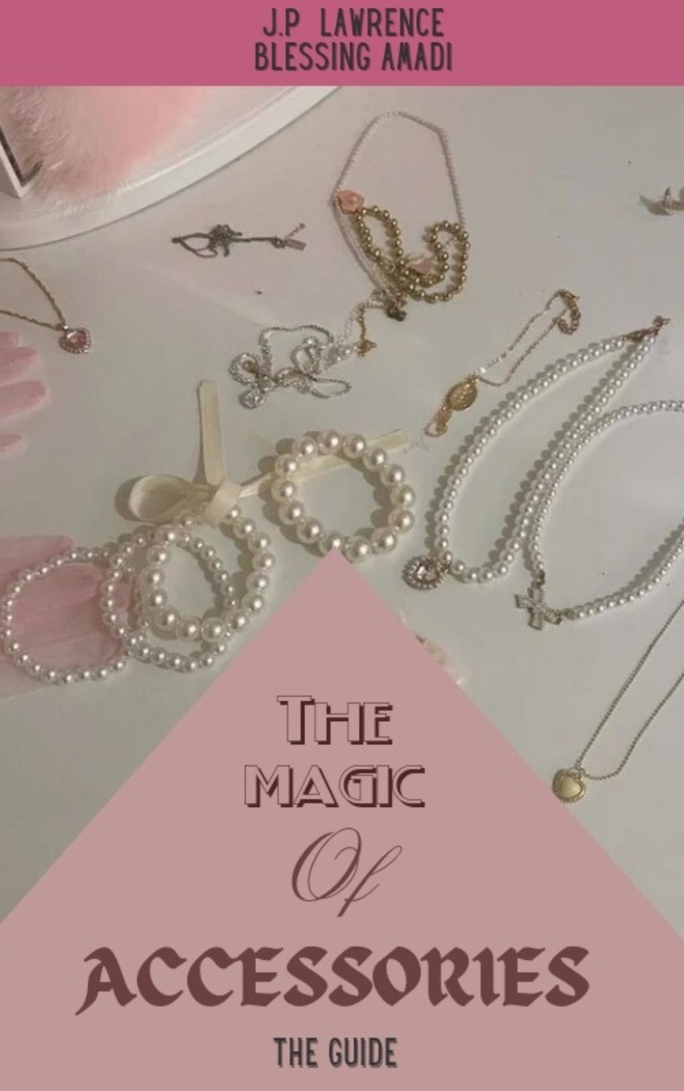 Buy The magic of Accessories by Precious Lawrence on Selar