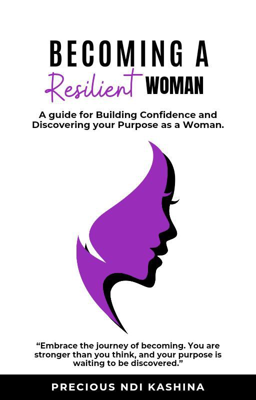 Buy Becoming a Resilient Woman by Precious Ndi Kashina on Selar