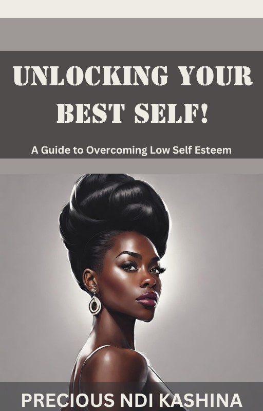 Get Unlocking your Best Self! by Precious Ndi Kashina on Selar