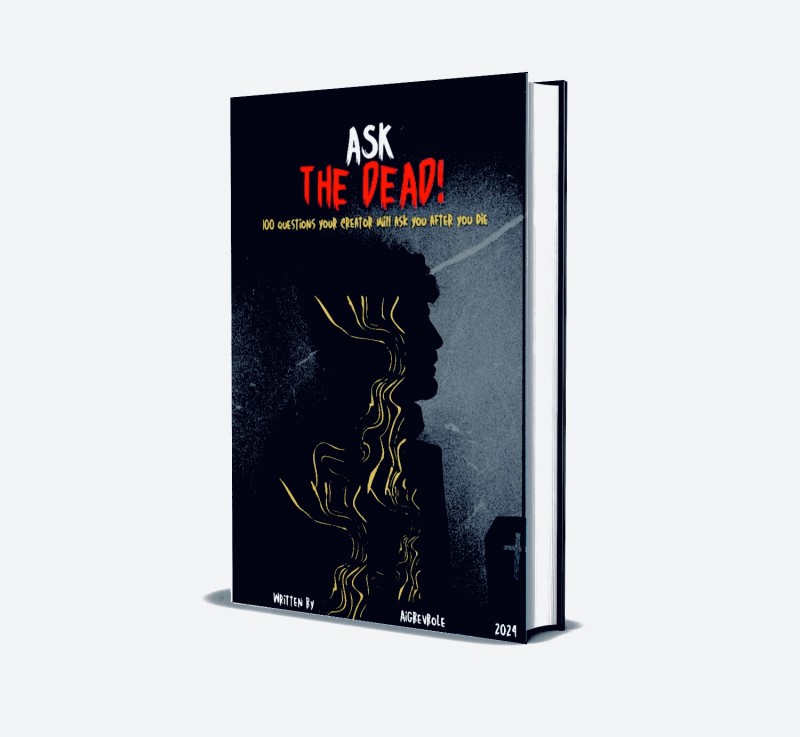Get Ask the dead: 100 questions your creator will ask you when you die ...