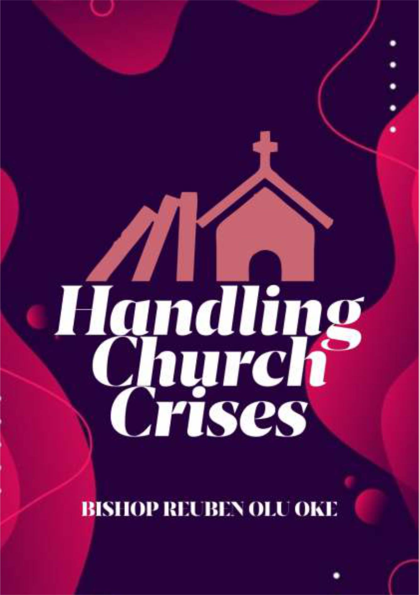 Buy HANDLING CHURCH CHRISES by Reuben Olu on Selar